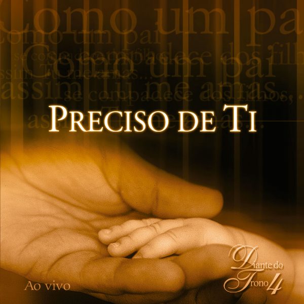 ÁLBUM PRECISO DE TI – Diante do Trono | Ana Paula Valadão Bessa ...